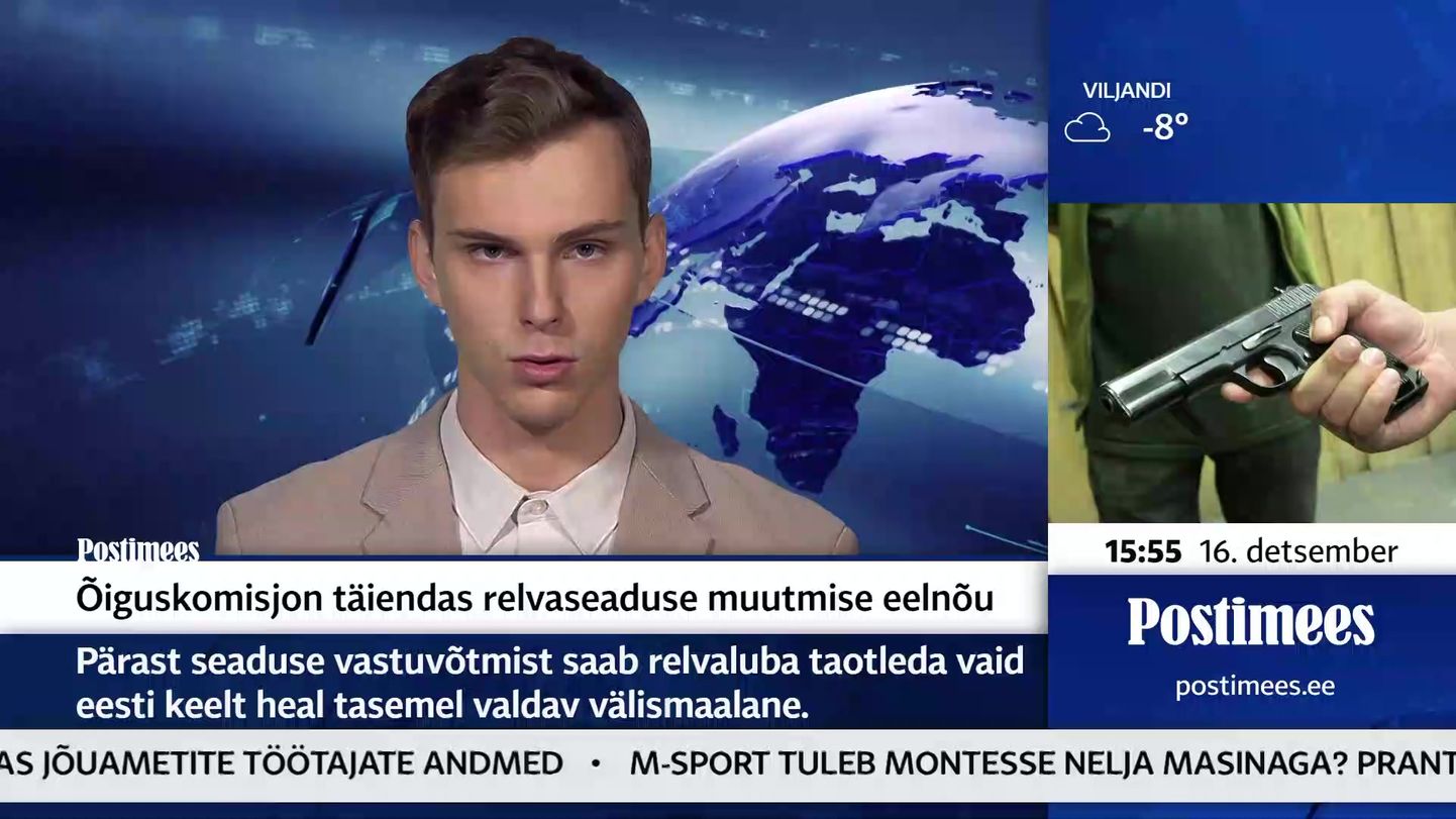 POSTIMEHE TELEUUDISED Õiguskomisjon täiendas relvaseaduse muutmise eelnõu