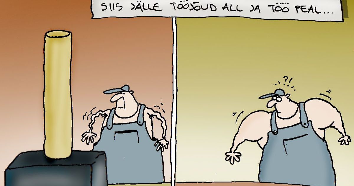 Päeva karikatuur: tööjõupuudus või tööpuudus? - Arhiiv - Postimees ...