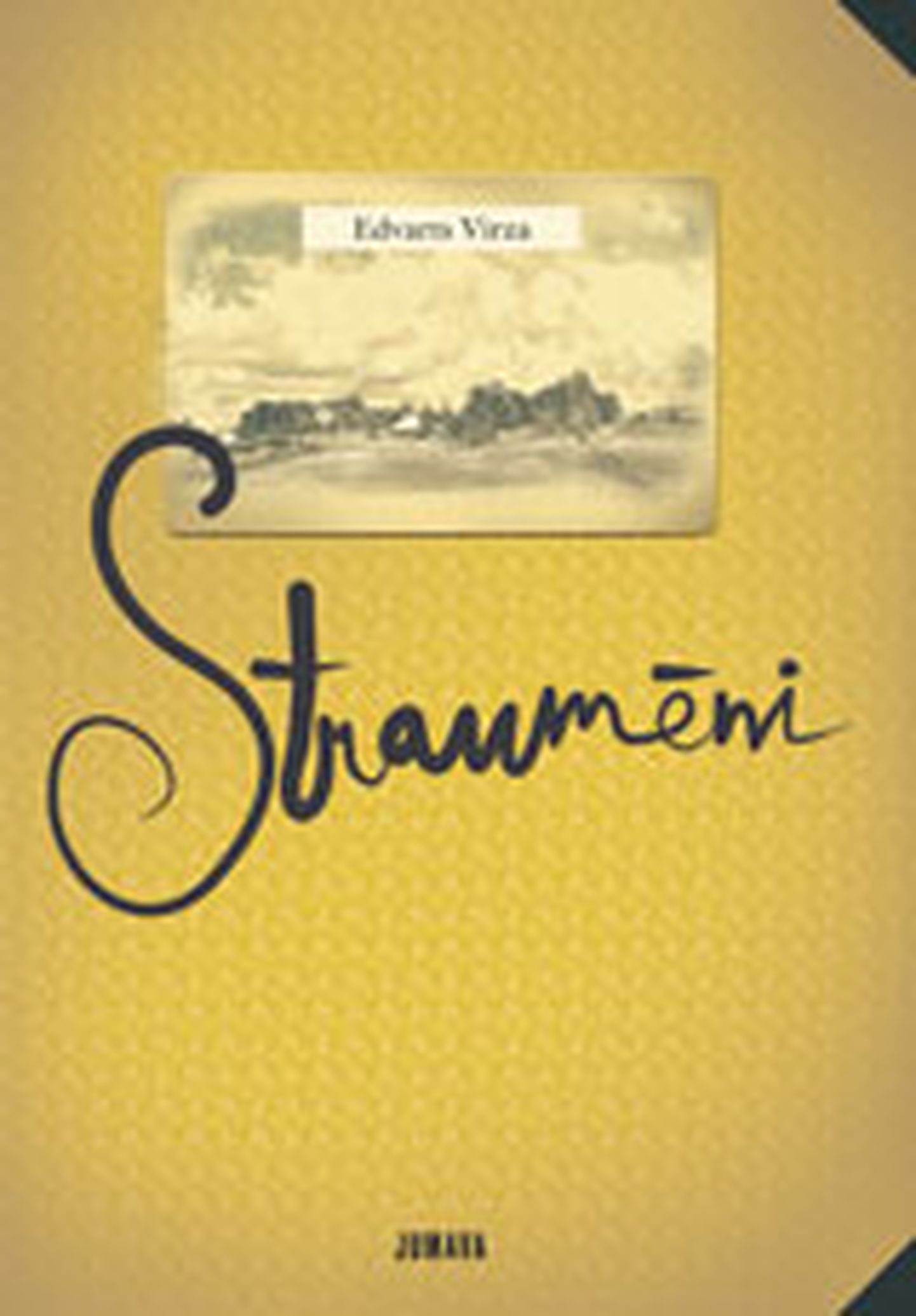 Edvarts Virza "Straumēni"